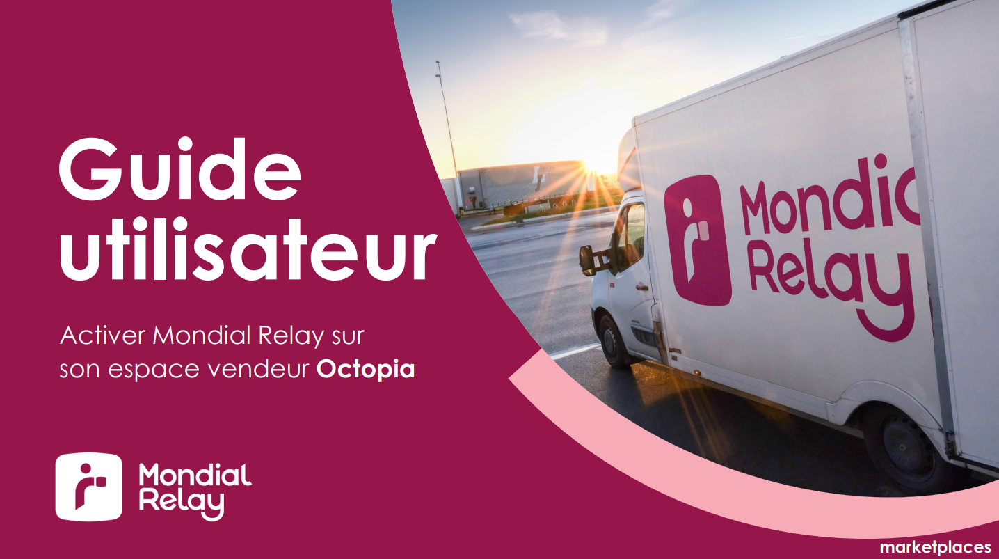 Tutoriel : activer Mondial Relay sur Cdiscount (Octopia)